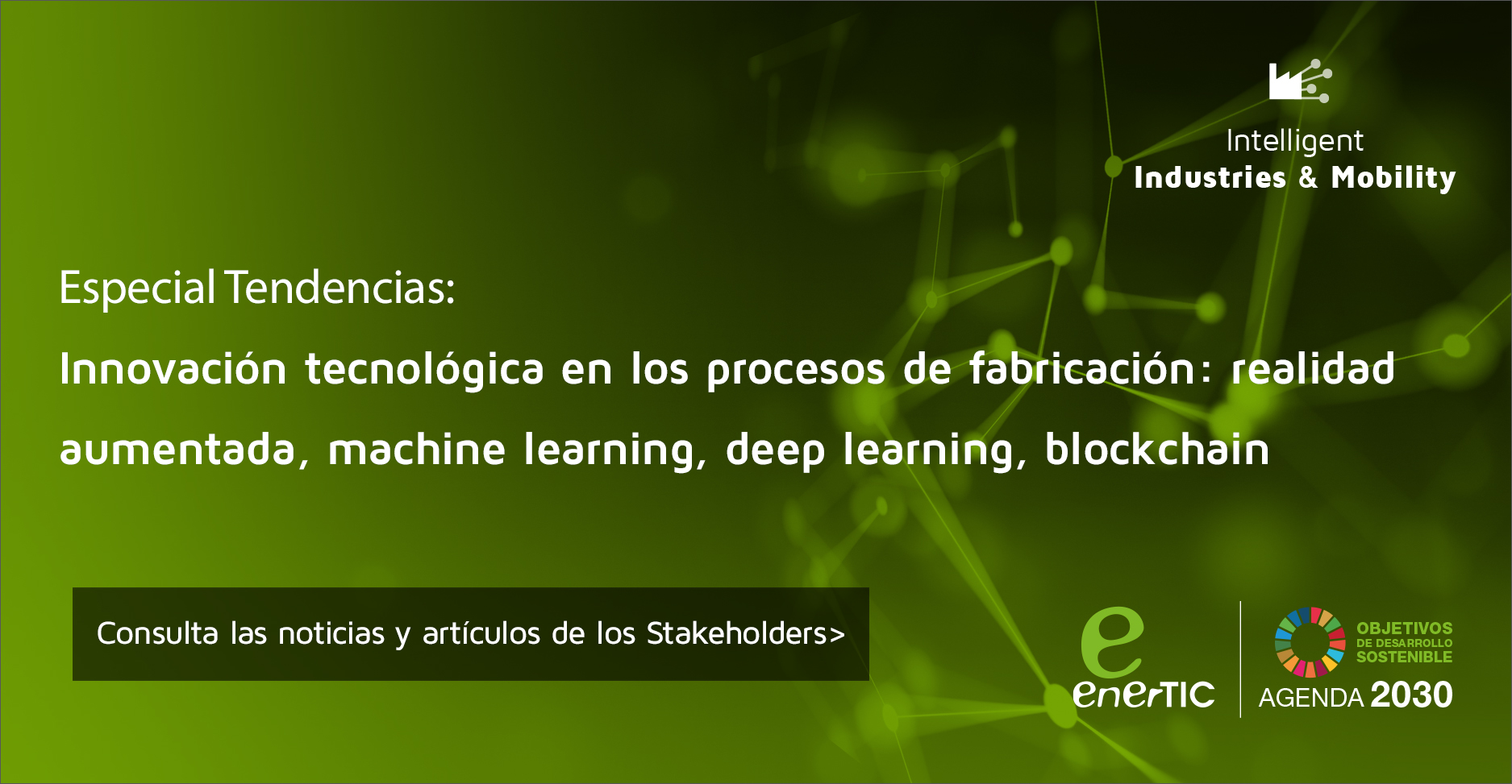 Especial Tendencias en: Innovación tecnológica en los procesos de ...