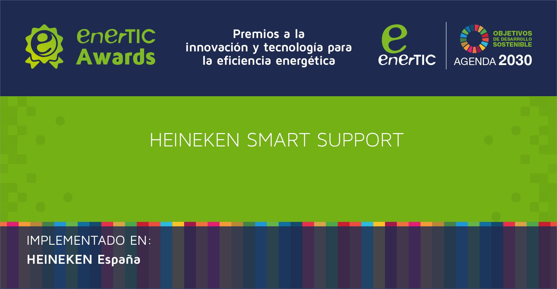 HEINEKEN SMART SUPPORT en XI Edición enerTIC Awards